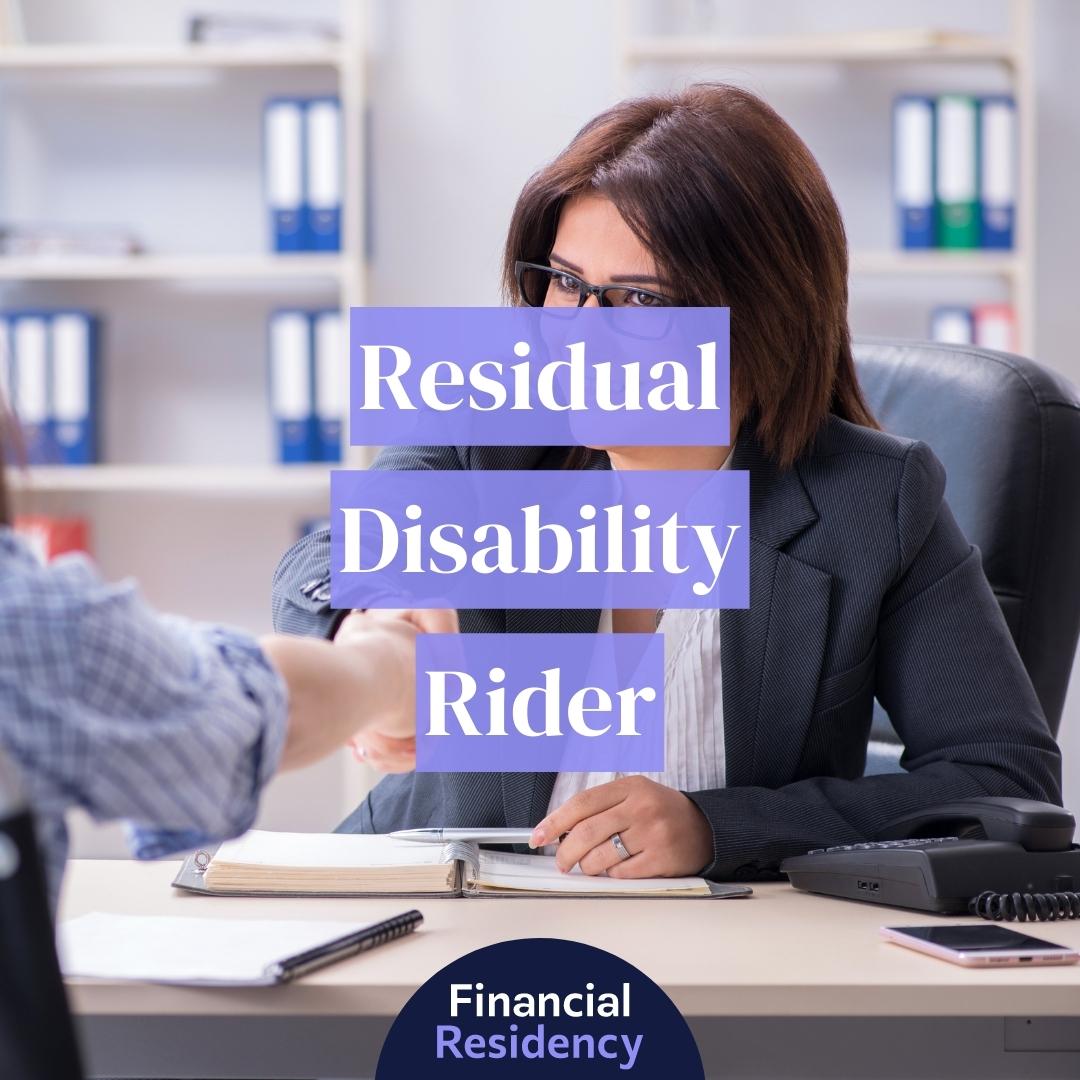 Residual Disability Rider | Should You Add It to Your Policy?